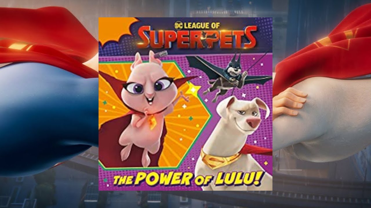 DC League of Super Pets kids book read along - YouTube