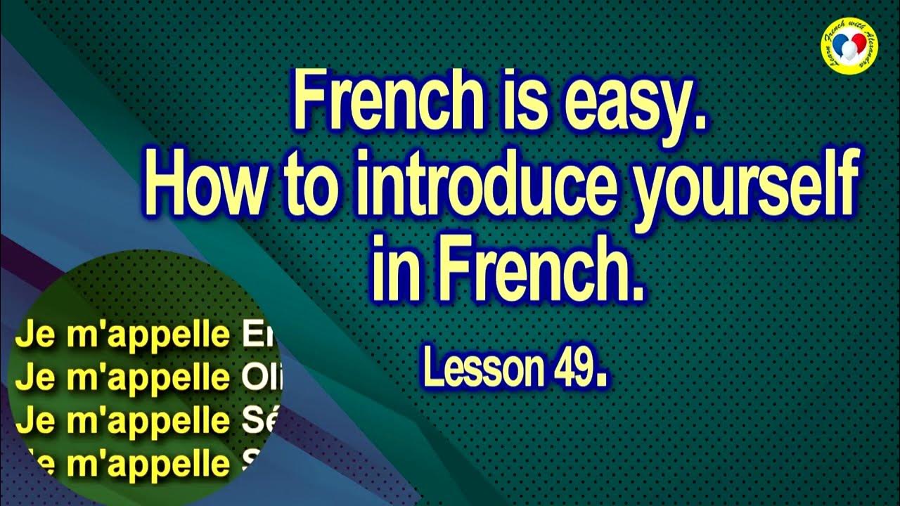 Apprendre Français facile. Comment se présenter en français / How to ...