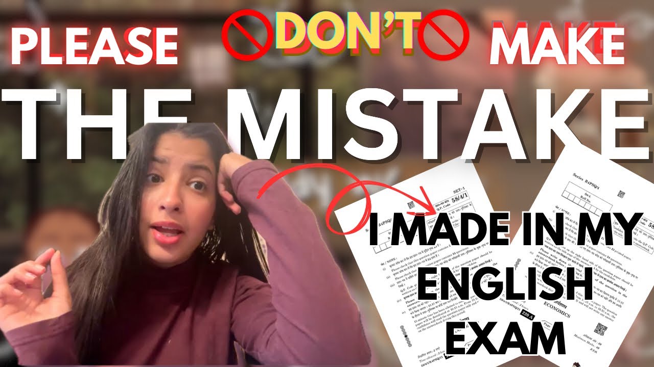 This *MISTAKE* RUINED MY ENGLISH CLASS 12 RESULT, and TIPS TO SCORE 100 ...