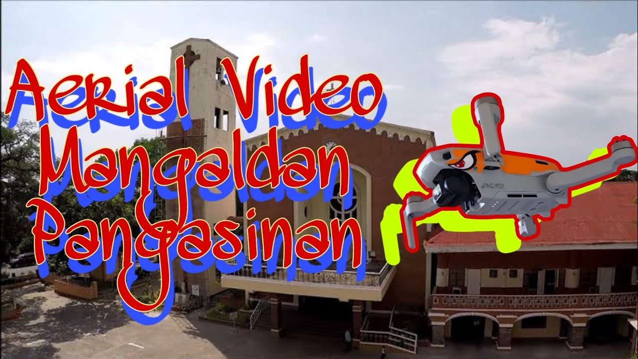 Aerial Video Mangaldan Pangasinan - YouTube