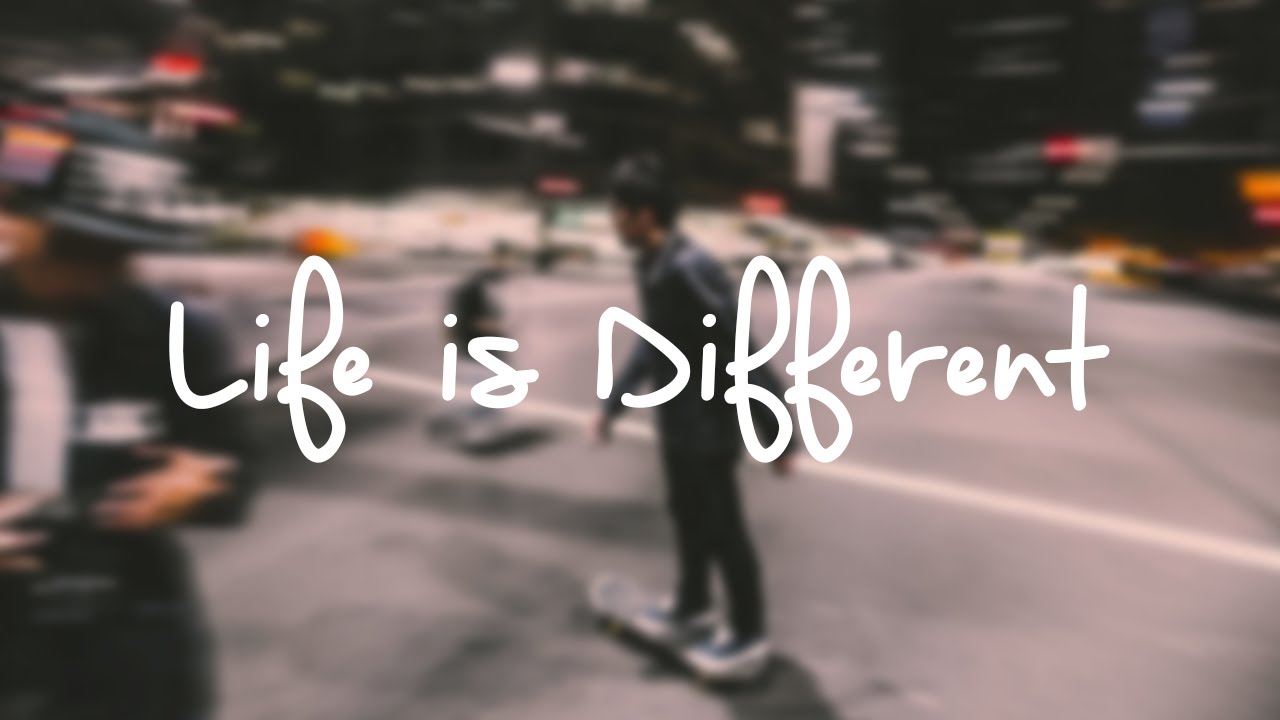 Life Is Different - YouTube