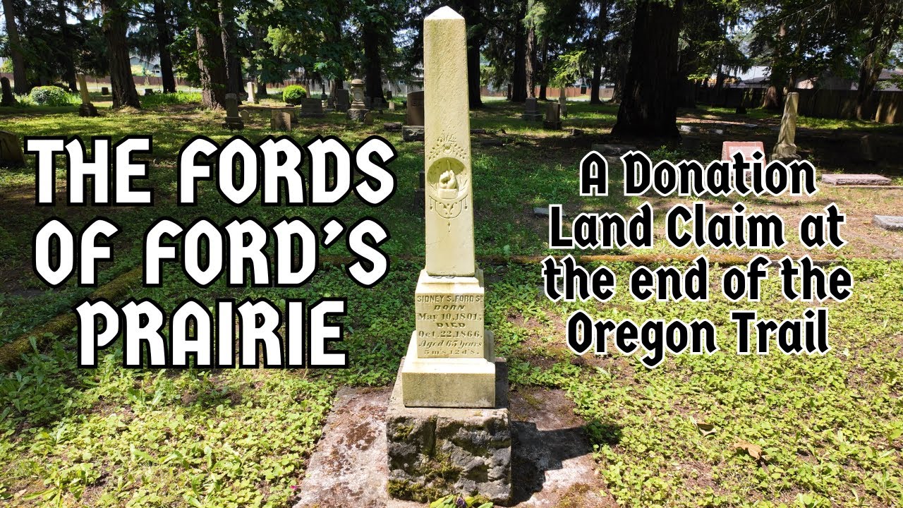 The Fords of Ford’s Prairie: A Forgotten Donation Land Claim at the End ...