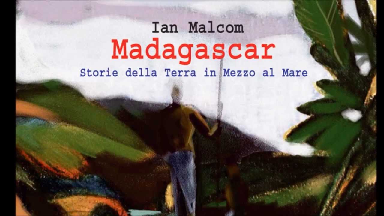 Video Book: Ian Malcom, Madagascar (Ed. Tranchida) - YouTube