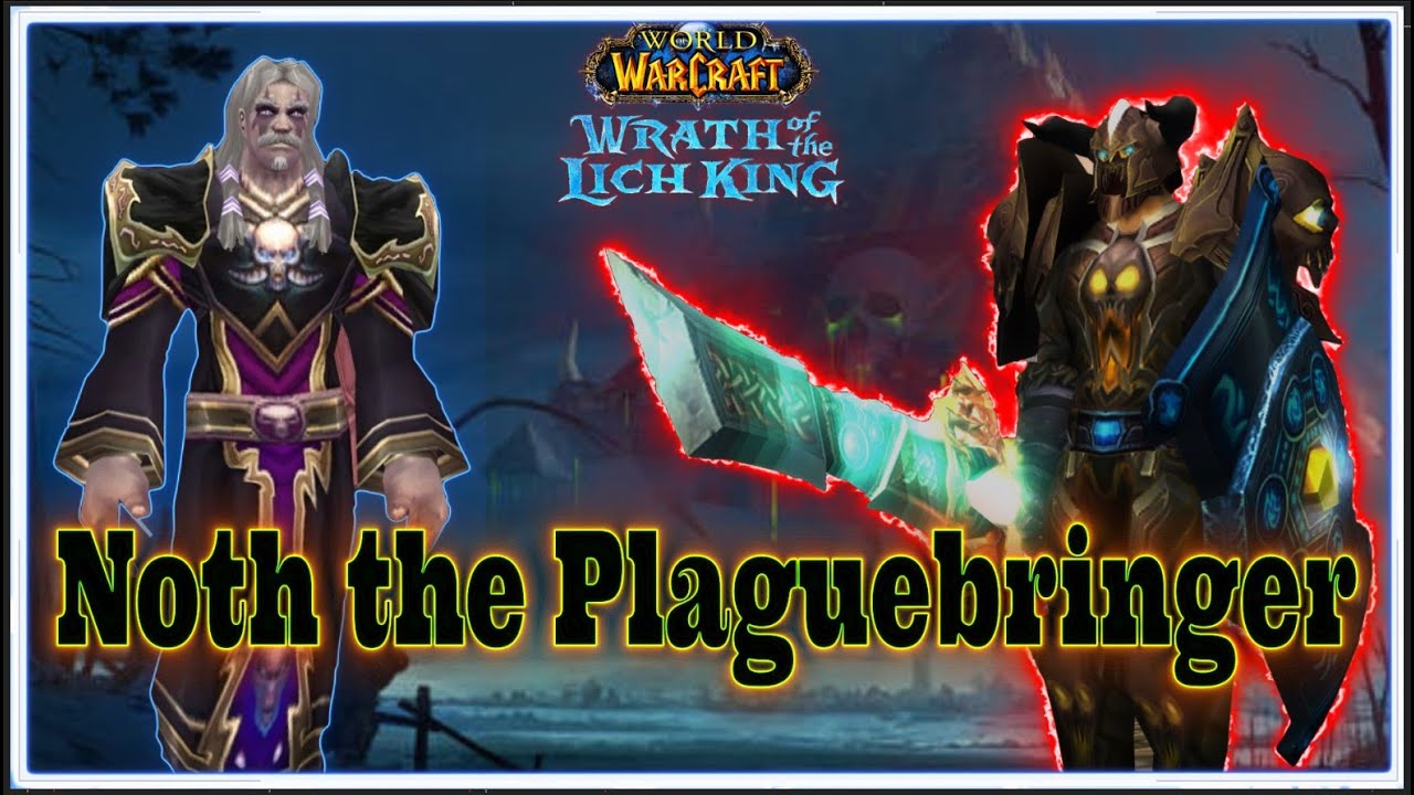 WOTLK Naxxramas 10 - Noth the Plaguebringer - Protection Warrior POV ...