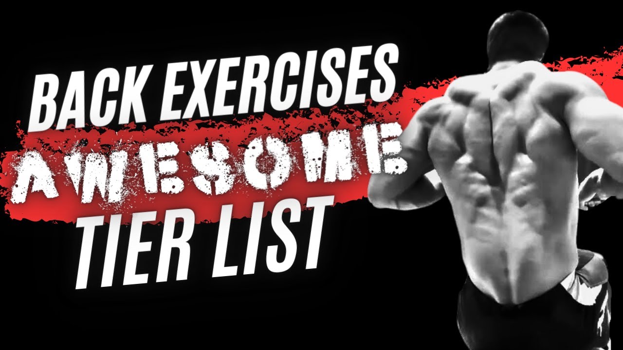 Back Exercises Tier List for muscle hypertrophy— Mr. Potato AWESOME ...