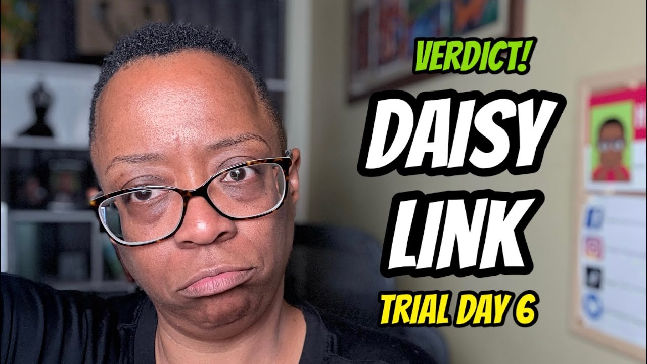 Daisy Link - Trial Day 6 (The Verdict) - YouTube