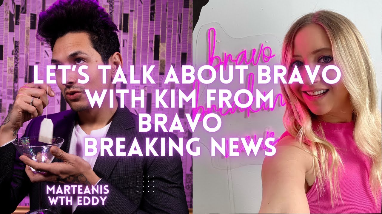 Let's Talk About Bravo With Kim From Bravo Breaking News - YouTube