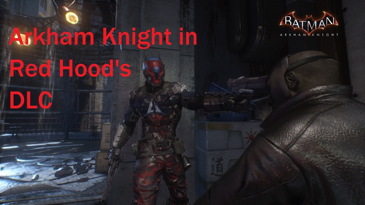 Batman Arkham Knight : Arkham Knight In Red Hood's DLC - YouTube