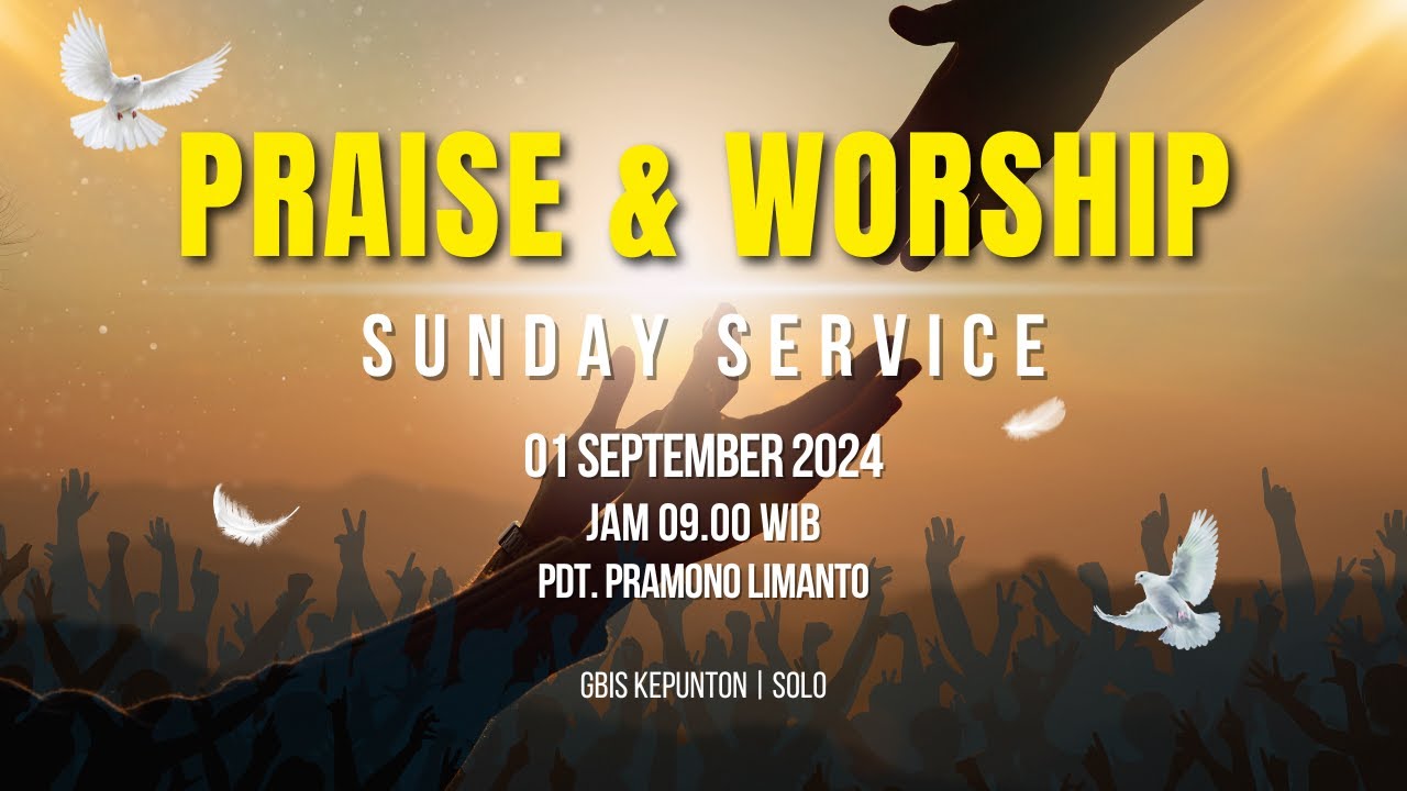 🟡 Ibadah Minggu, 01.09.2024 | Jam 09.00 WIB | Pdt. Pramono Limanto # ...