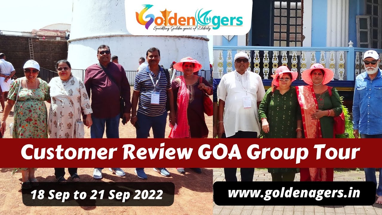[GoldenAgers.in] Customer Reviews GOA Group Tour 18 September 2022 ...