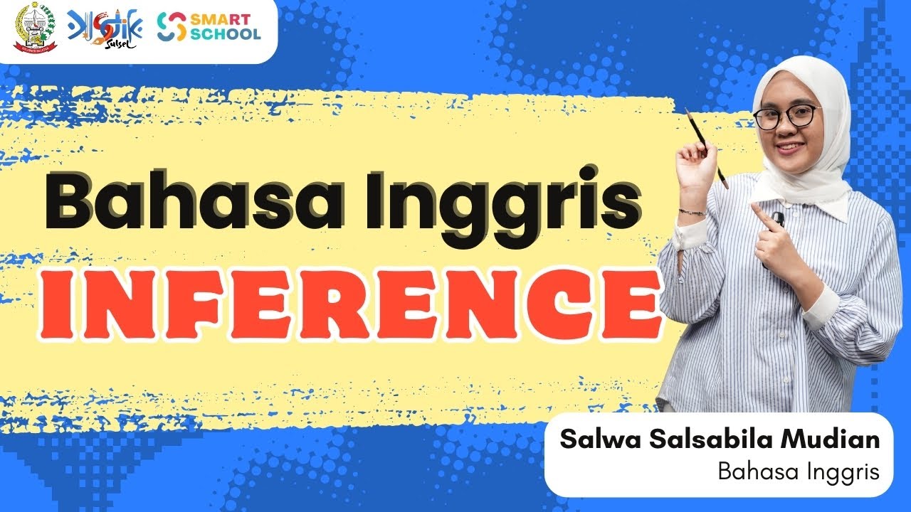 Skolastik Bahasa Inggris Inference|Salwa Salsabila Mudian - YouTube