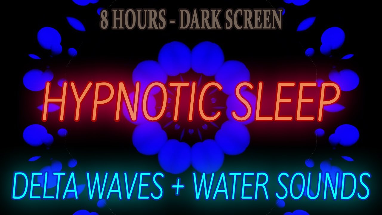 Fall into Deep Subconscious Sleep - 8 Hours of Deeply Hypnotic Delta ...