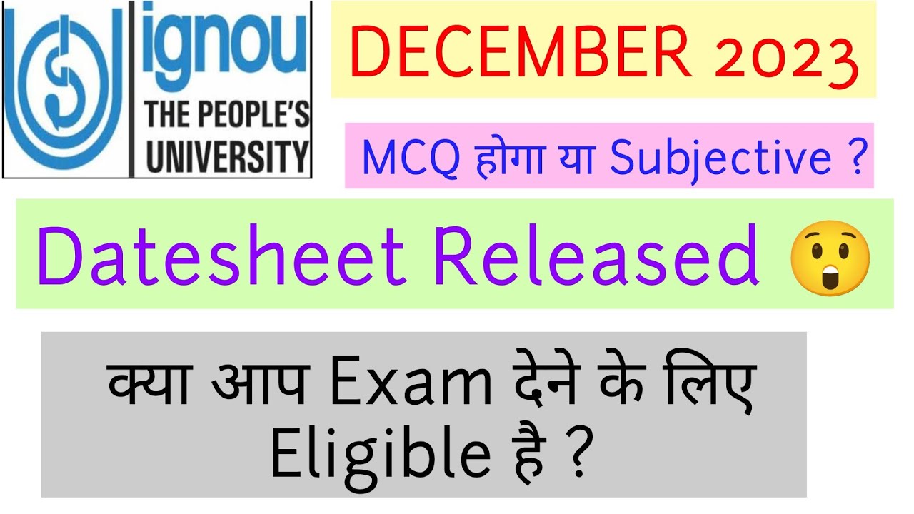 IGNOU Datesheet | December 2023 | IGNOU Exams | Eligibility For Exams ...