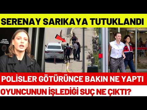 Ünlü Oyuncu Serenay Sarıkaya Tutuklandı - İşte O Görüntüler