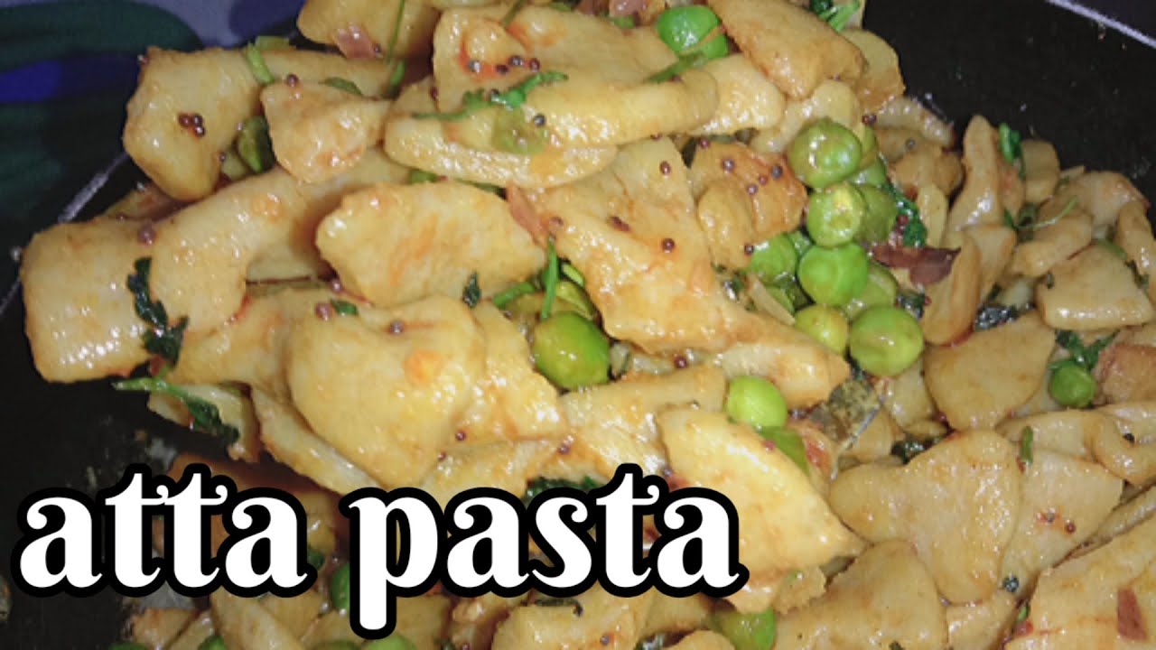 Home made atta pasta recipe आटे से बनाऐ पास्ता स्वादिष्ट और सेहतमंद ...