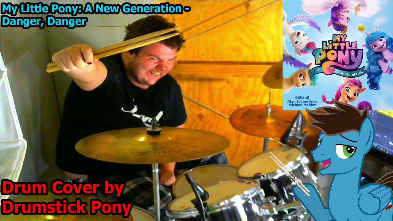 My Little Pony A New Generation - Danger, Danger - Drum Cover by ...