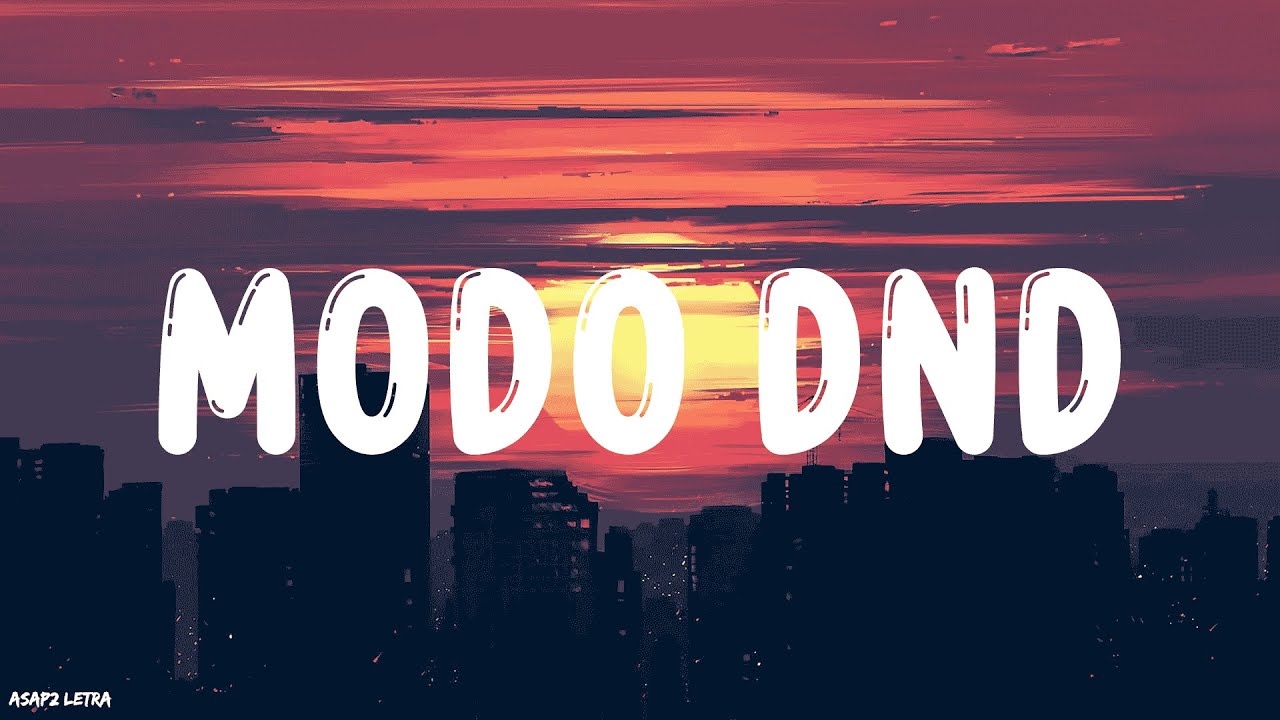 Xavi, Tony Aguirre - Modo DND (LETRA/LYRIC) - YouTube