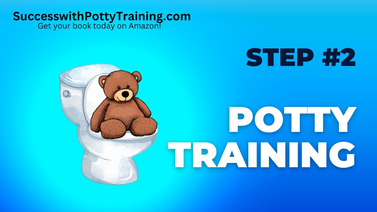 Success with Potty Training Step #2 - YouTube