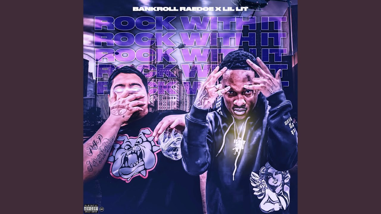 Rock With It Feat Bankroll Raedoe Youtube