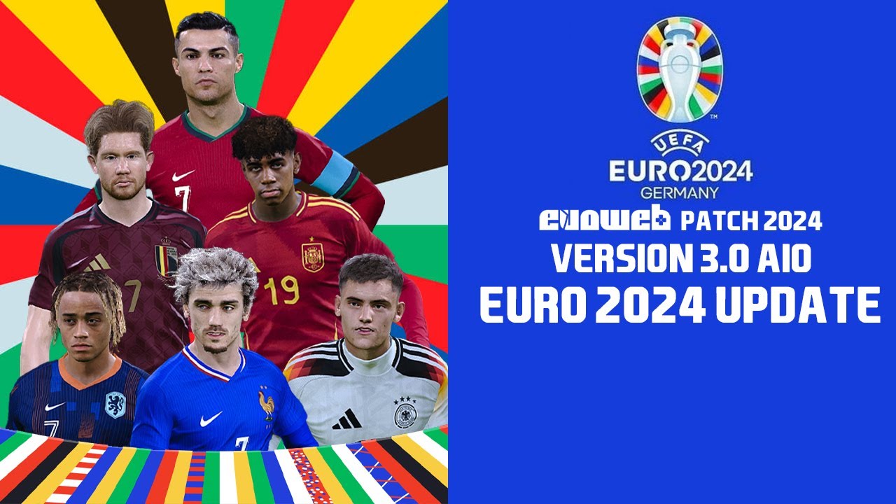 PES 2021 EVOWEB PATCH 2024 V3.0 AIO - EURO 2024 UPDATE - YouTube