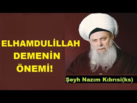 Elhamdülillah demenin önemi | Şeyh Nazım Kıbrısi (ks) 11/7/1988