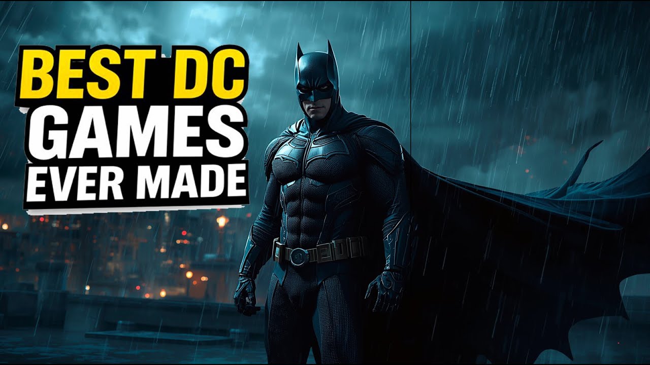 THE BEST DC SUPERHERO GAMES TO PLAY - YouTube