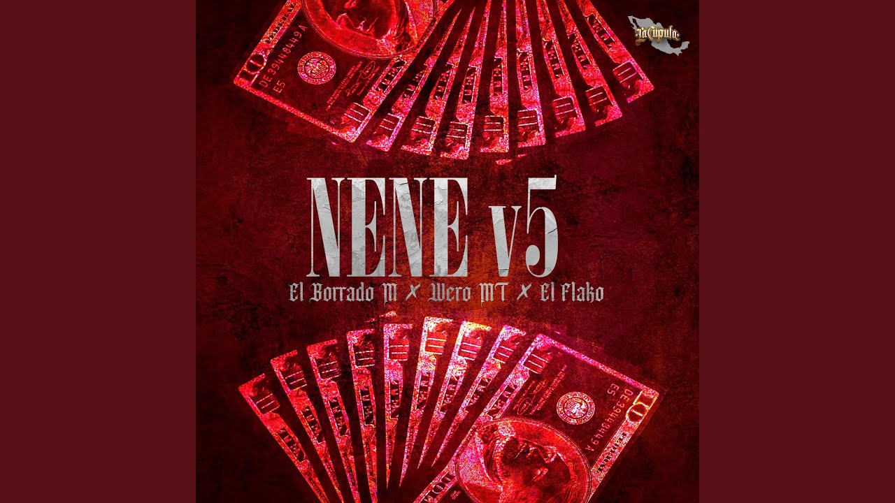 Nene V5 (feat. El Flako & Wero MT) - YouTube Music