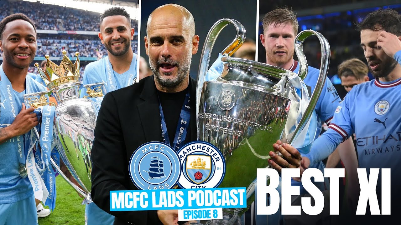 Who Makes Our Manchester City Pep Era BEST XI? MCFC LADS Podcast Episode #8 - YouTube