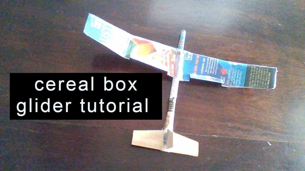 CEREAL BOX GLIDER TUTORIAL - YouTube