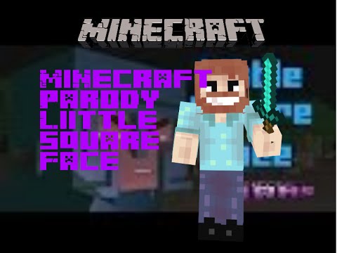 Minecraft Parody-Little Square Face 1 hour - YouTube