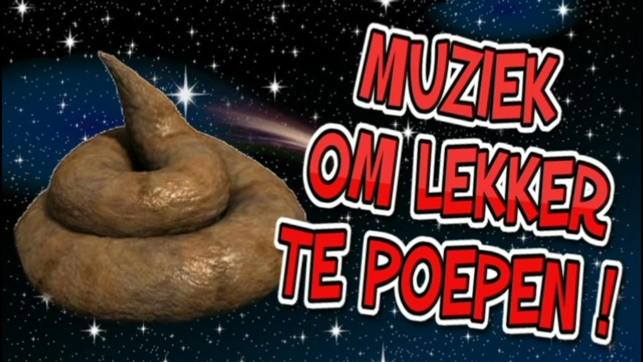 Vieze liedjes POEPMUZIEK 1 | Om lekker te poepen! | Muziek voor op de WC - YouTube