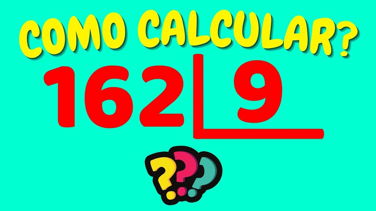 COMO CALCULAR 162 DIVIDIDO POR 9 Dividir 162 Por 9 YouTube como-calcular-162-dividido-por-9-dividir-162-por-9-youtube