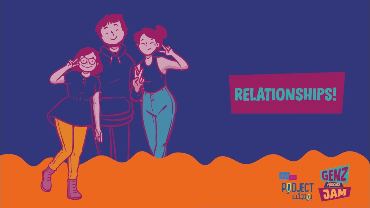 gen z jam : relationships - YouTube