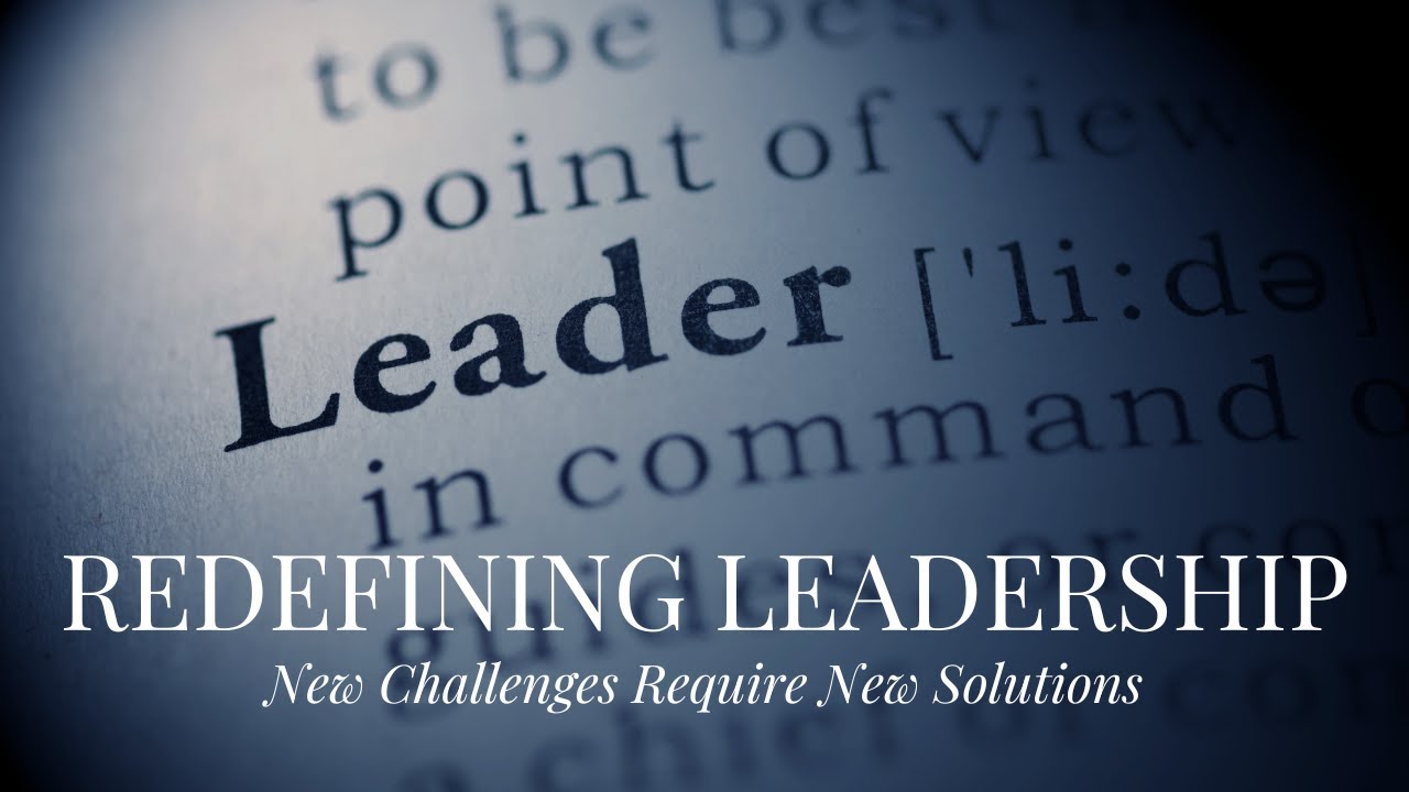 Redefining Leadership - YouTube