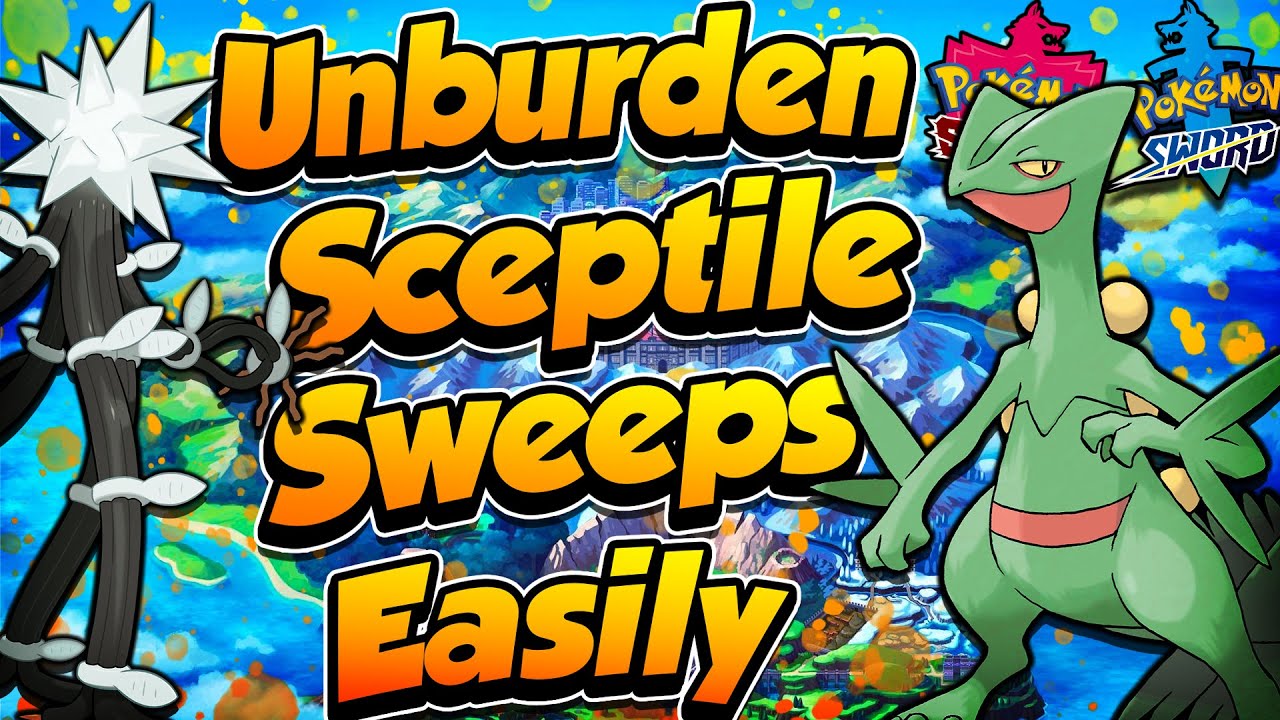 Unburden Sceptile Sweeps Teams! - Pokémon Sword and Shield Competitive ...