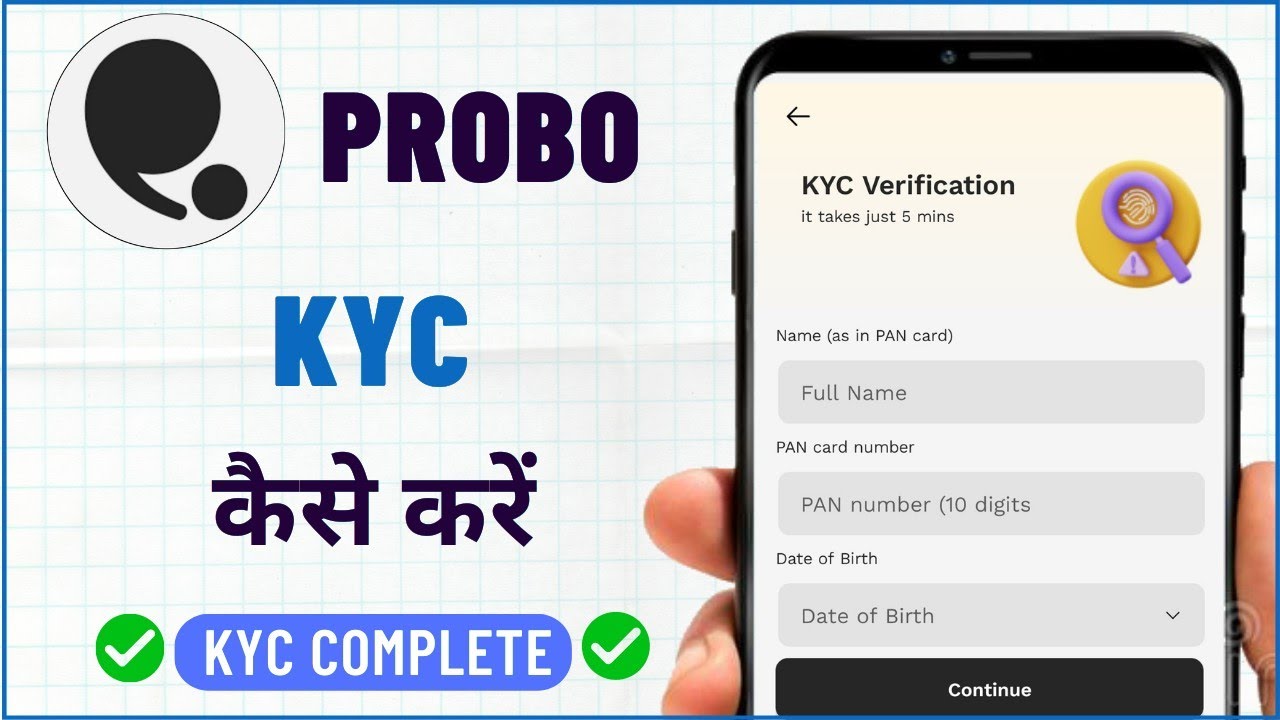 Probo App Me Kyc Kaise Kare || Probo App Kyc Verification || Probo App Kyc Problem || Probo App ...