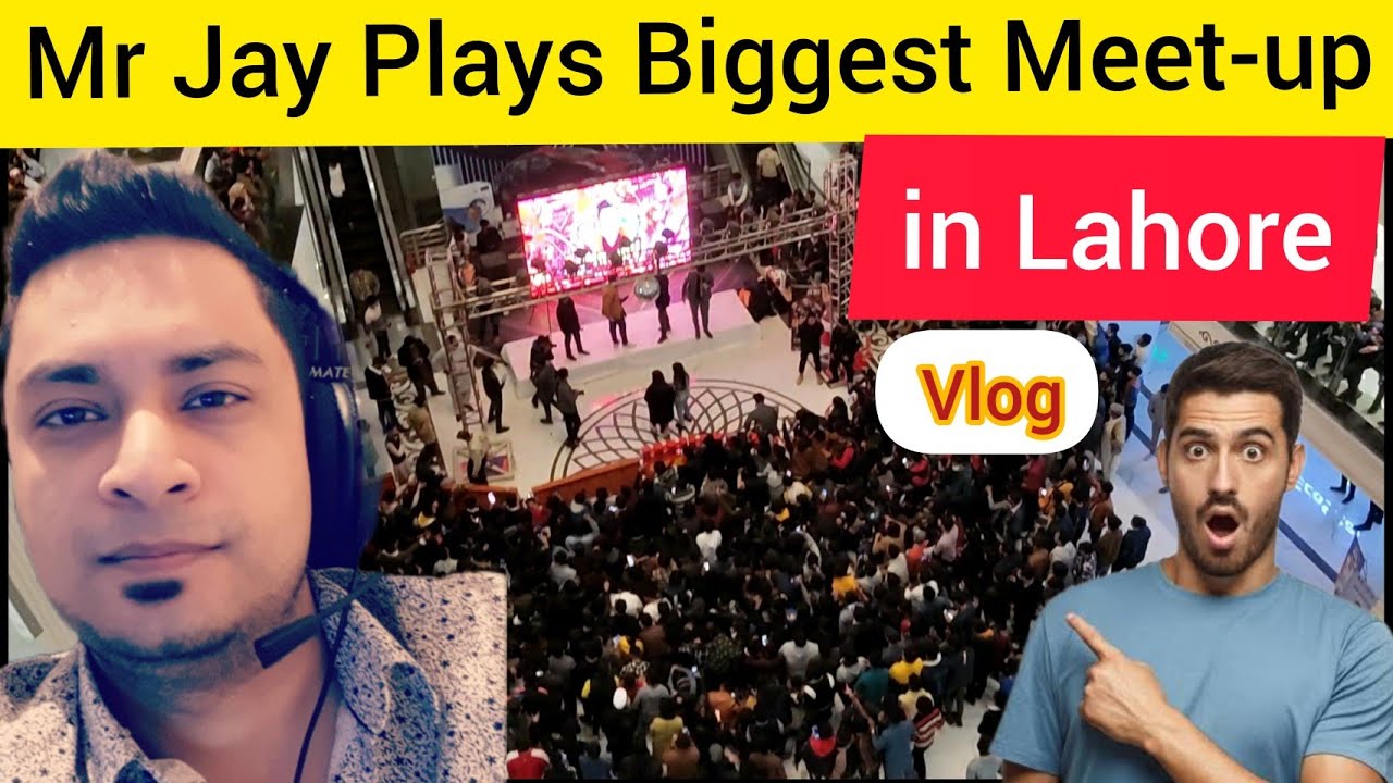 MR JAY PLAYS LAHORE MEETUP 2021 | Vlog - YouTube