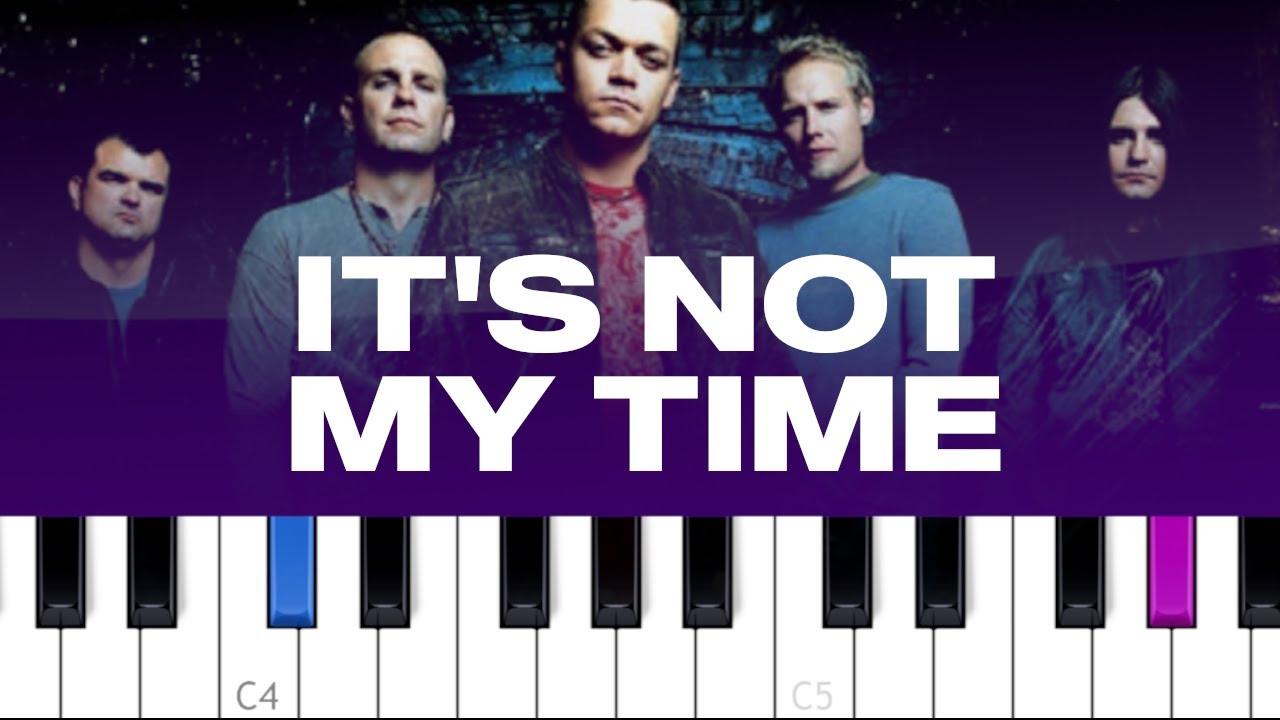 3 Doors Down - It's Not My Time (piano tutorial) - YouTube