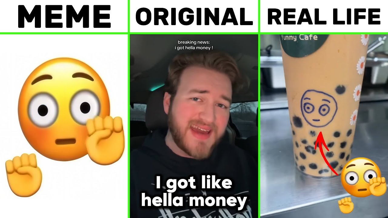 I Got Like Hella Money Original vs Meme vs Real Life - YouTube