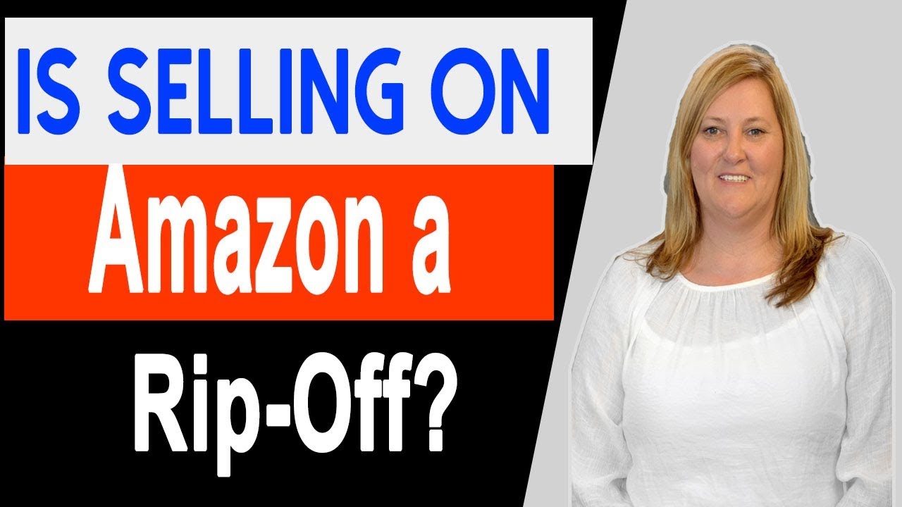 Is Selling On Amazon a Rip Off? - YouTube