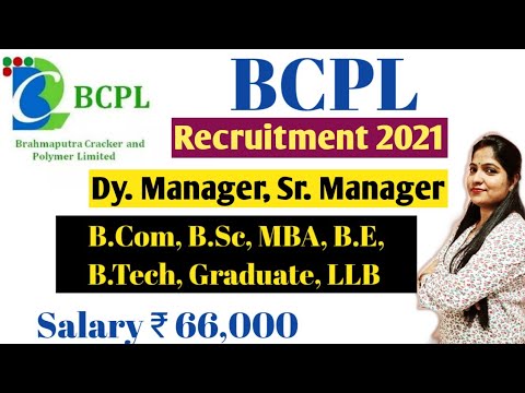 BCPL Dibrugarh Recruitment 2021 How to Apply | BCPL Deputy Manager ...