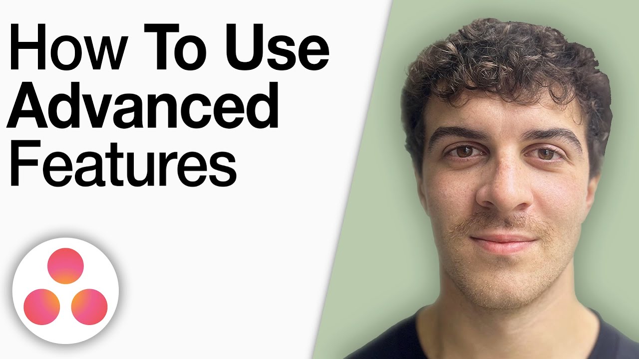 How to Use Asana Advanced Features [2025 Full Guide] - YouTube
