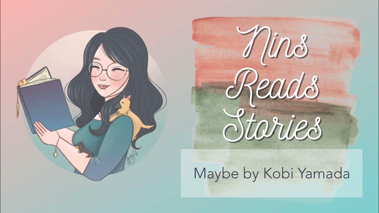 Maybe by Kobi Yamada | Read-Along Bedtime Story | Nins Reads Stories ...