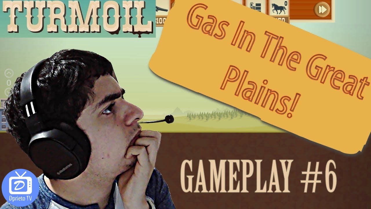Turmoil Gameplay #6 - Natural Gas In The Great Plains! - YouTube