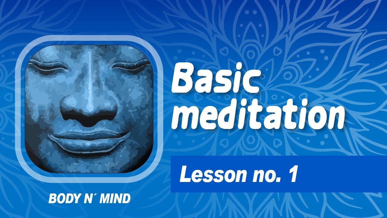 Guided Meditation - Lesson No. 1 - Basic Meditation ::: ENGLISH ...