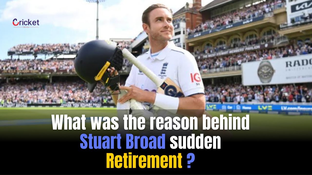 Stuart Broad's Emotional Retirement - The Real Reason Behind His Sudden ...
