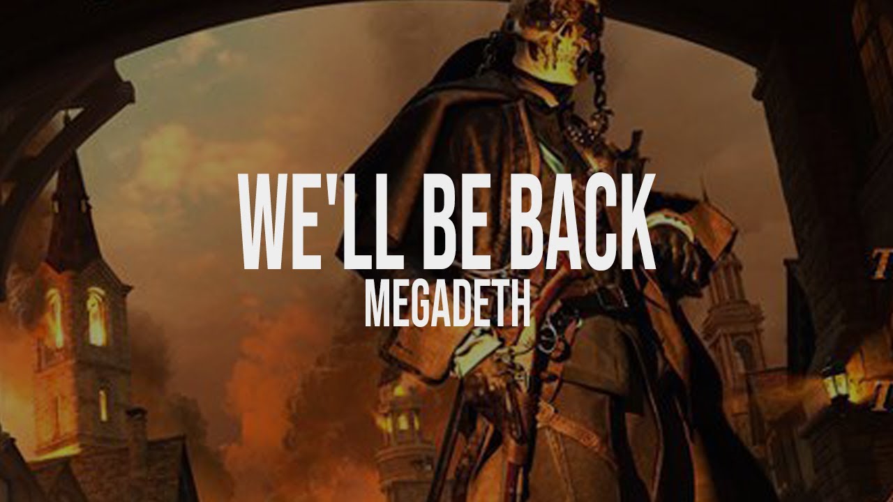 Megadeth - We'll Be Back (Sub. Español) [Traduciendo Mi Playlist ...