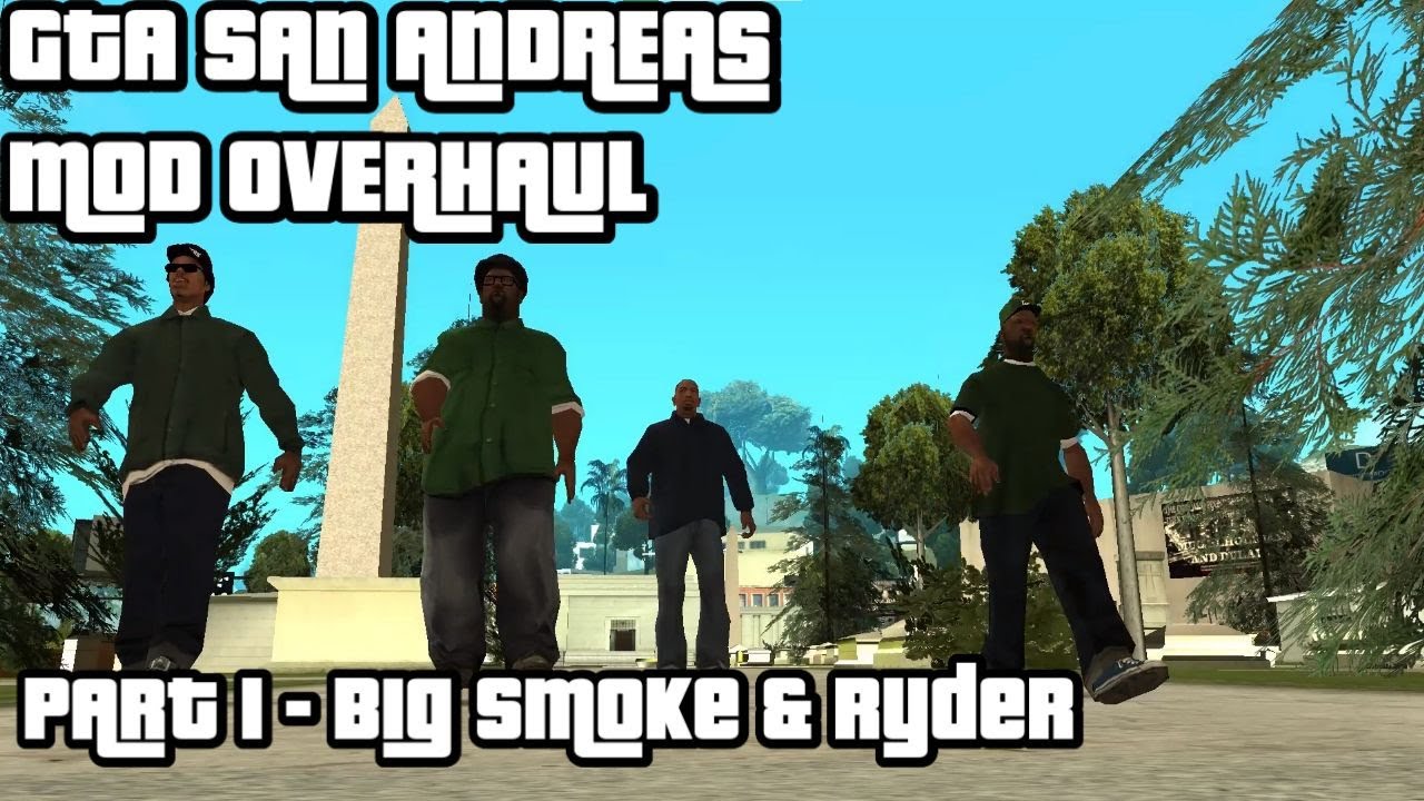 GTA San Andreas Modded Playthrough - Part 1 - Big Smoke & Ryder - YouTube