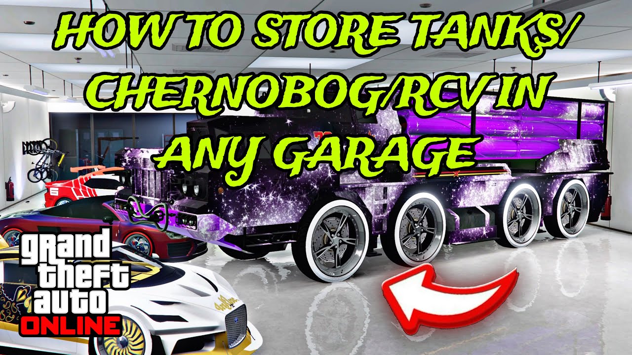 *UPDATED* HOW TO MOVE MODDED TANKS/CHERNOBOG/RCV IN ANY GARAGE | GTA 5 ...