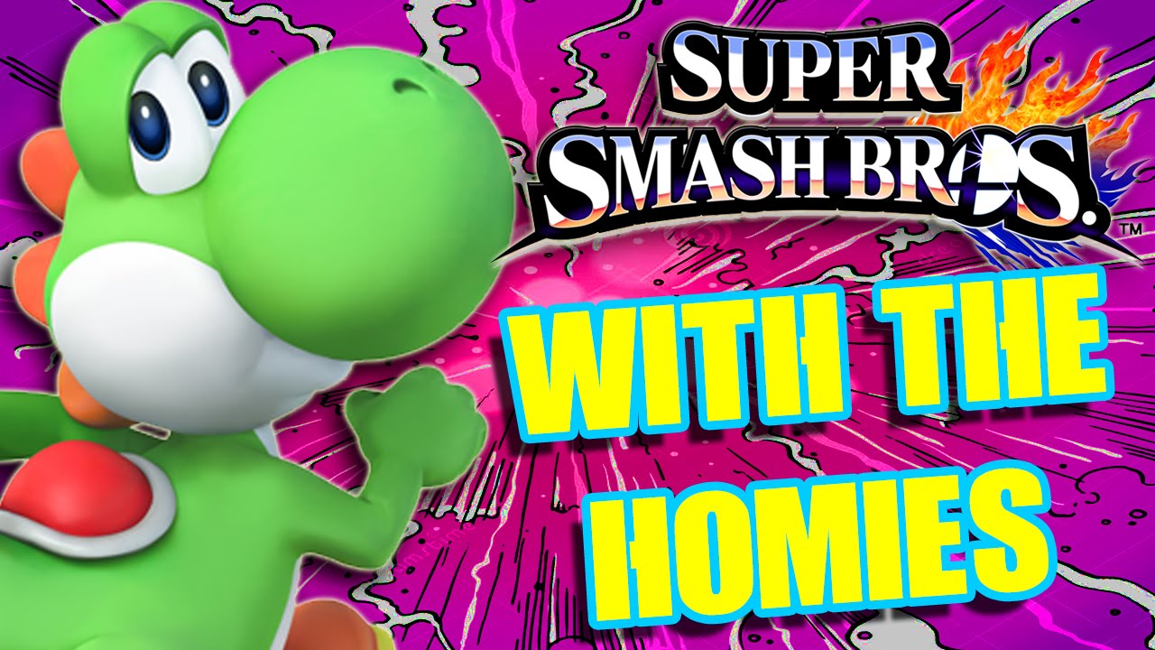 "THE HOMIES ARE BACK TO BATTLE IT OUT!" - [Super Smash Bros Wii U ...